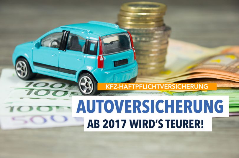 Ab 2017: Autoversicherung wird teurer! | Heimarbeit.de √